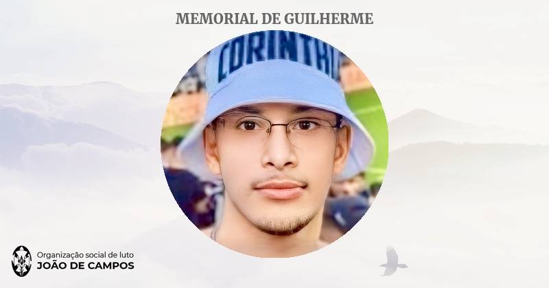 Memorial de GUILHERME HENRIQUE XAVIER (Gui) - João de Campos