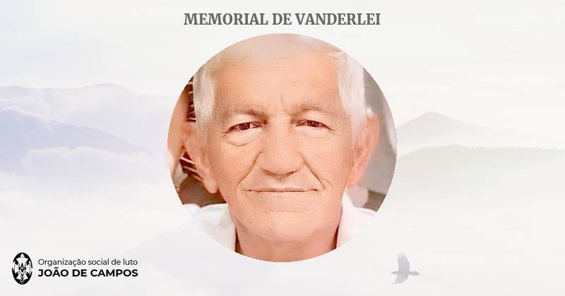Memorial de VANDERLEI PINTO DA SILVA (Tio Lei) - João de Campos