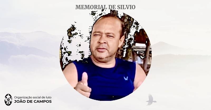 Memorial de SILVIO CESAR DA SILVA (Silvião) - João de Campos